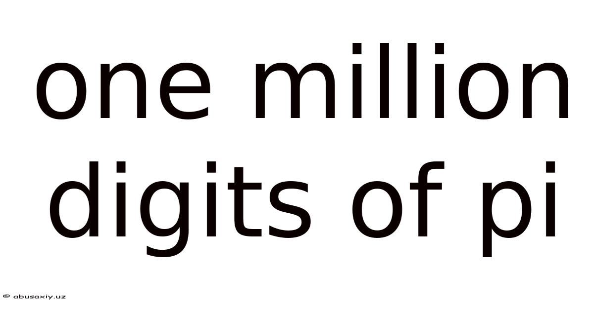 One Million Digits Of Pi