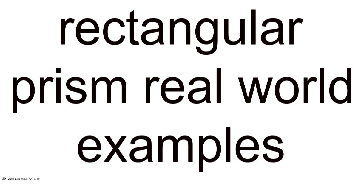 Rectangular Prism Real World Examples